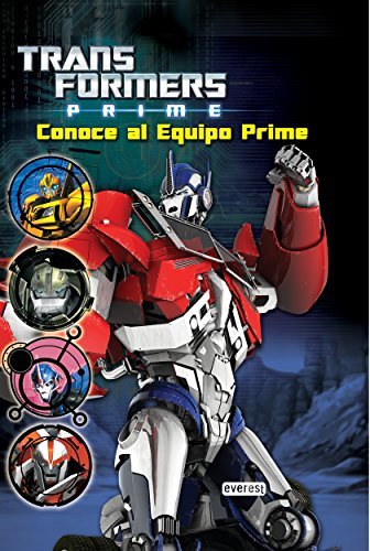 Transformers Prime. Conoce al Equipo Prime (Lecturas robóticas) by ...