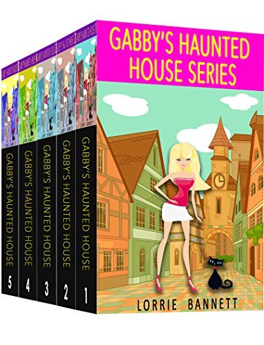 Gabby's Haunted House Series by Lorrie Bannett | Goodreads