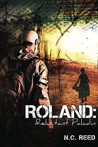 Roland: Reluctant Paladin by N.C. Reed | Goodreads