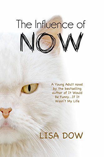 The Influence of Now by Lisa Dow | Goodreads