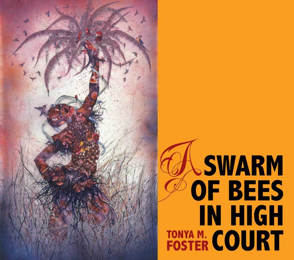 A Swarm of Bees in High Court by Tonya Foster | Goodreads