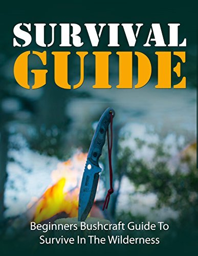 Hiking: Camping: Bushcraft Survival Guide (Survival Bushcraft Outdoor ...