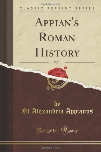 Appian's Roman History, Vol. 2 (Classic Reprint) by Appian | Goodreads