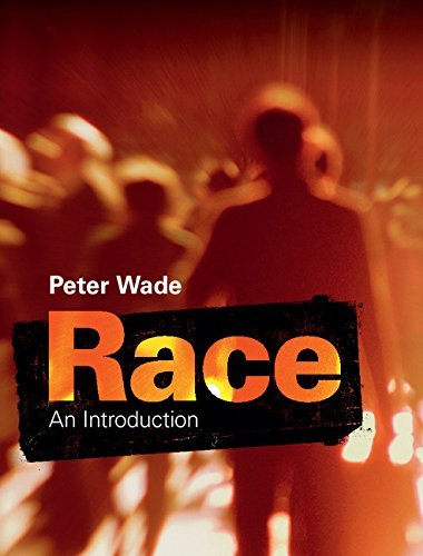 Race: An Introduction by Peter Wade | Goodreads