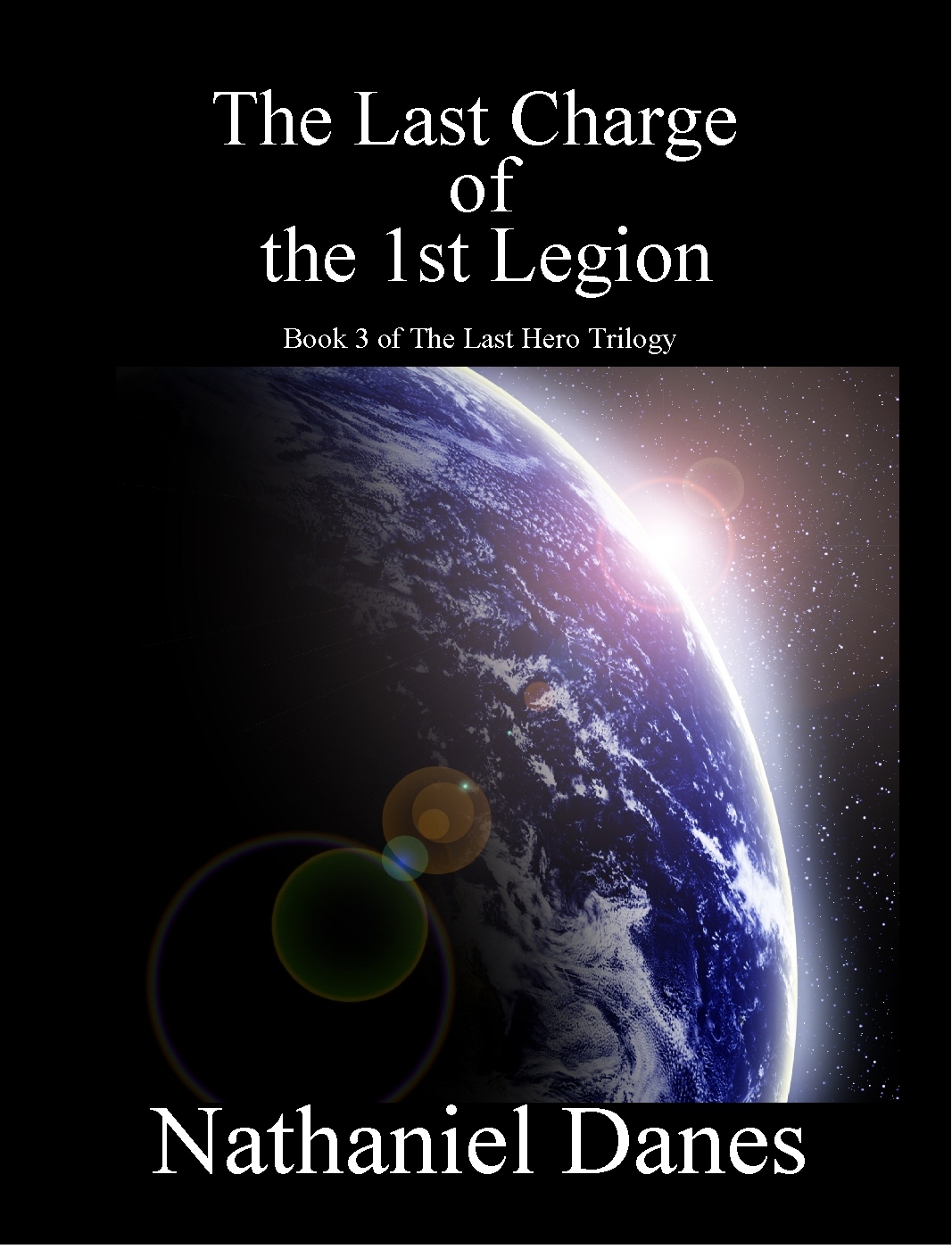 The Last Charge of the 1st Legion by Nathaniel Danes | Goodreads