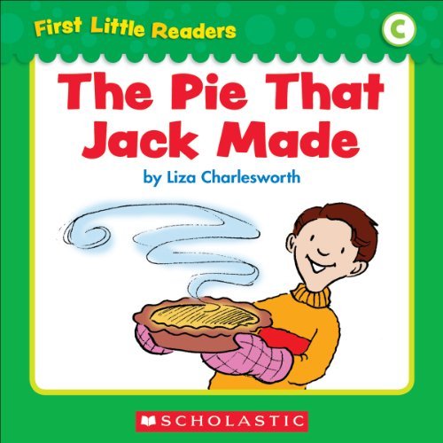 The Pie That Jack Made by Liza Charlesworth | Goodreads