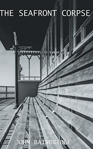 The Seafront Corpse (Inspector Chance Mystery #1) by Anne Bainbridge ...