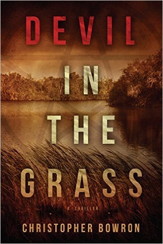 Devil In The Grass (Jackson Walker, #1) by Christopher Bowron | Goodreads