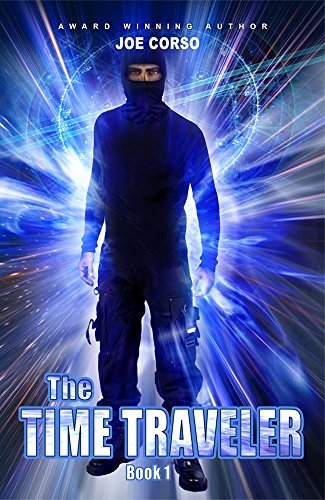 The Time Traveler by Joe Corso | Goodreads
