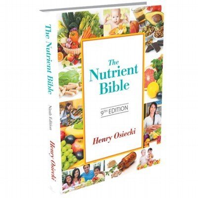 Nutrient Bible by Henry Osiecki | Goodreads