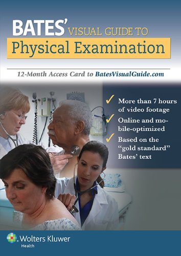Bates' Visual Guide to Physical Examination: 12-Month Access Card to ...