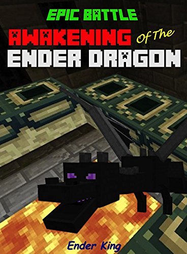 Minecraft: Epic Battle: The Awakening Of The Ender Dragon by Ender King ...
