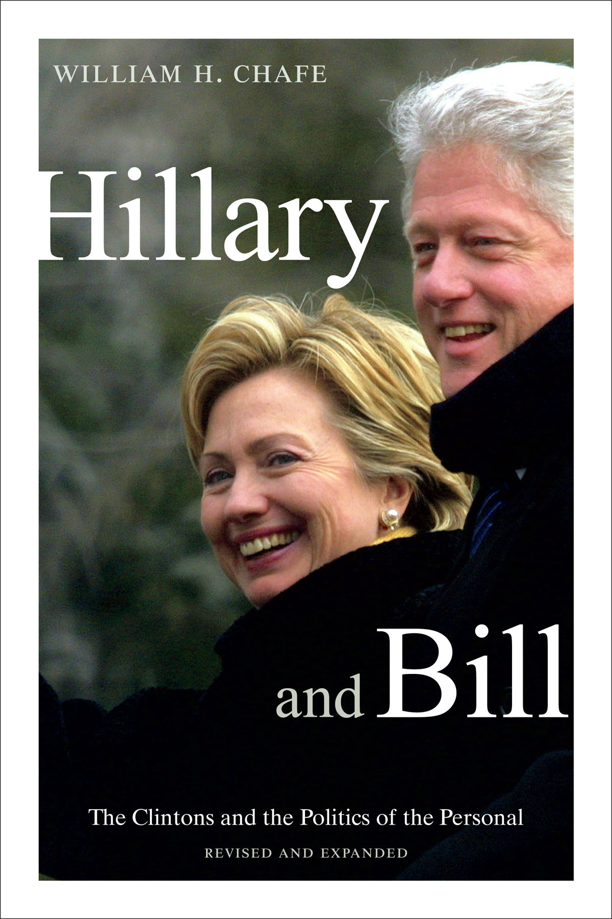 Hillary and Bill: The Clintons and the Politics of the Personal by ...