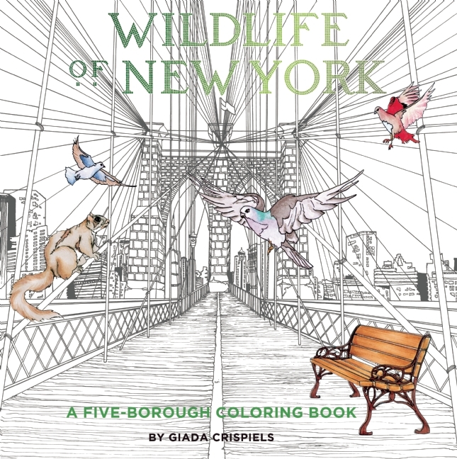 Wildlife of New York: A Five-Borough Coloring Book by Giada Crispiels ...