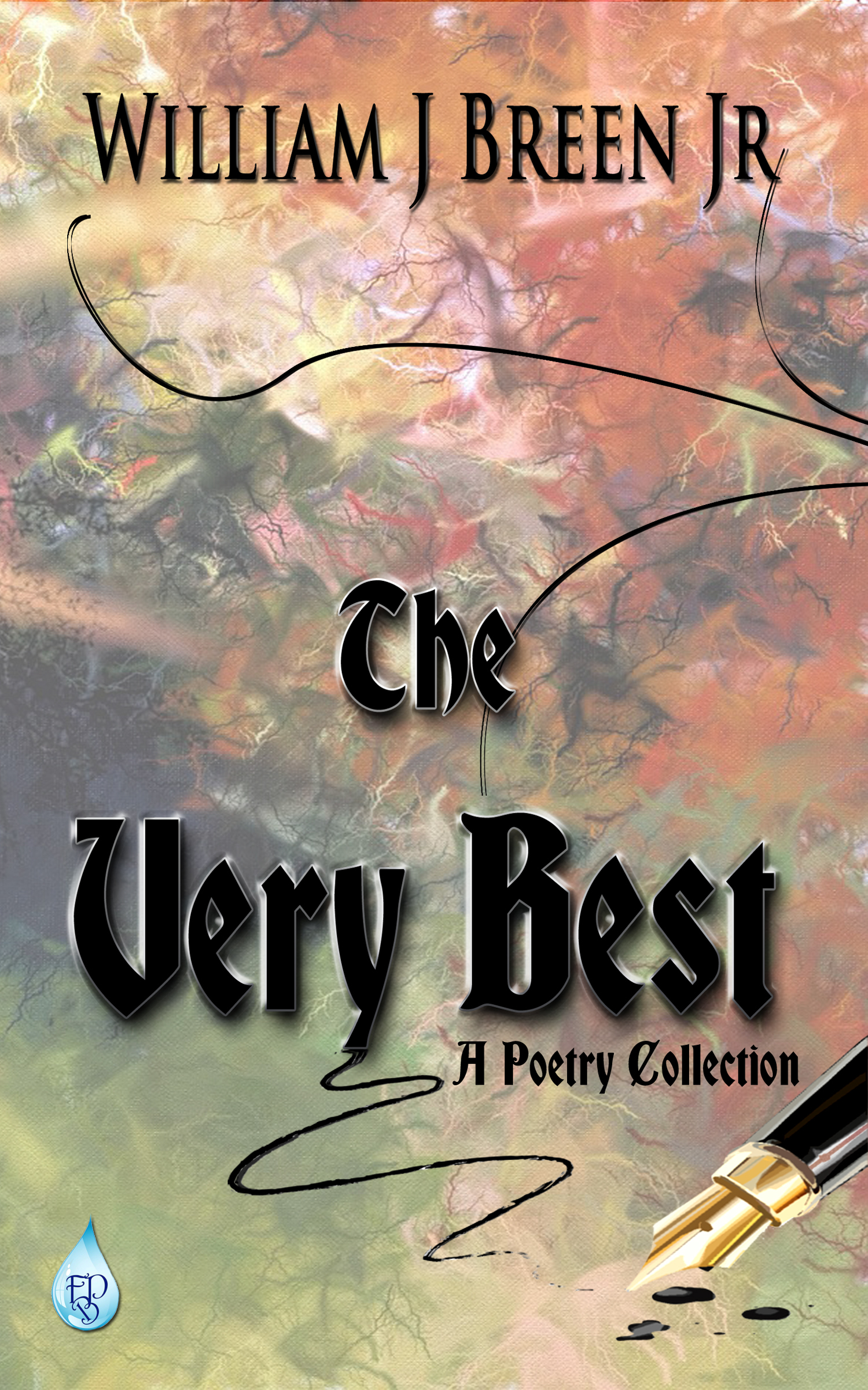 The Very Best, A Poetry Collection by William J. Breen Jr. | Goodreads