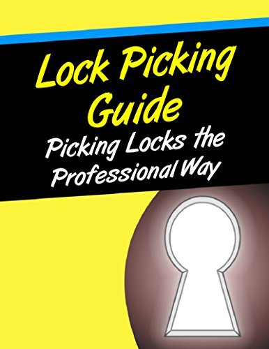 Lock Picking Guide: Picking Locks the Professional Way by Neil Roberts ...
