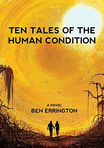 Ten Tales of the Human Condition by Ben Errington | Goodreads