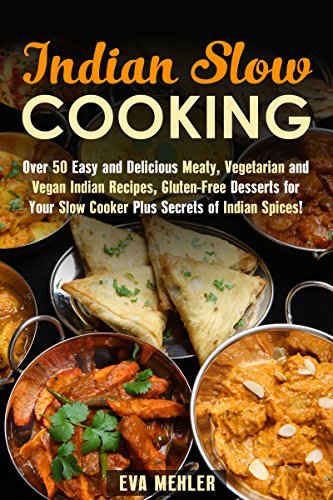 Indian Slow Cooking by Eva Mehler | Goodreads