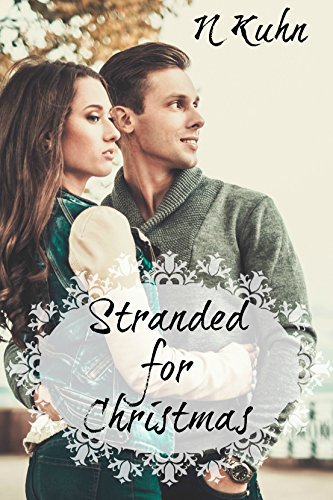 Stranded For Christmas by N. Kuhn | Goodreads