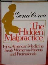 The Hidden Malpractice: How American Medicine Treats Women as Patients ...