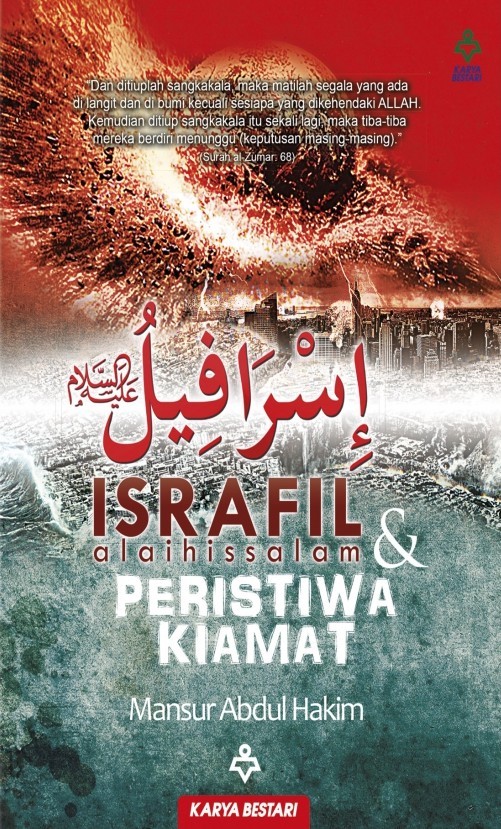 Israfil alaihissalam & Peristiwa Kiamat by Mansur Abdul Hakim | Goodreads
