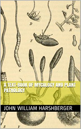 A text-book of mycology and plant pathology by John William Harshberger ...