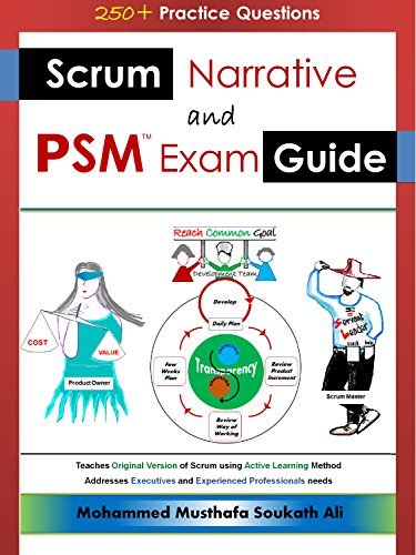 Scrum Narrative and PSM Exam Guide: All-in-one Guide for Professional ...