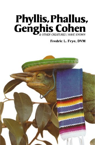 Phyllis, Phallus, Genghis Cohen & Other Creatures I Have Known by ...