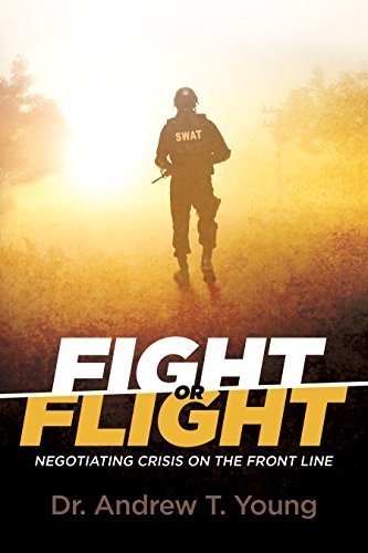 Fight or Flight: Negotiating Crisis on The Front Line by Andrew T ...