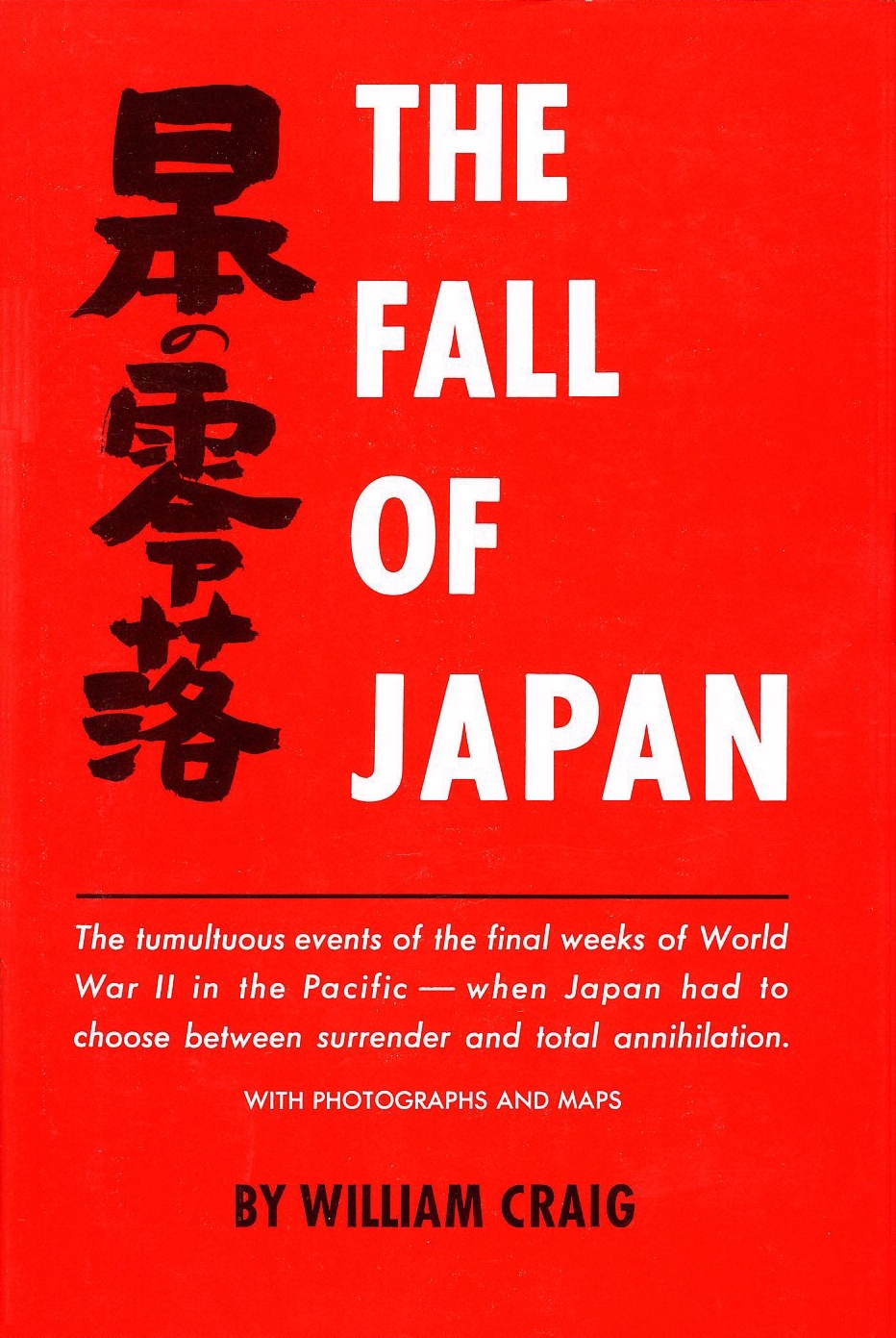 The Fall of Japan by William Craig | Goodreads