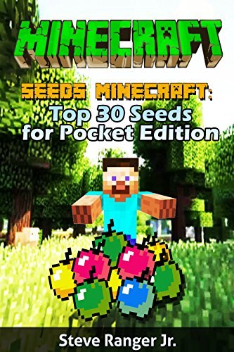 Minecraft Seeds: Top 30 Seeds for Pocket Edition ( by Steve Ranger Jr ...