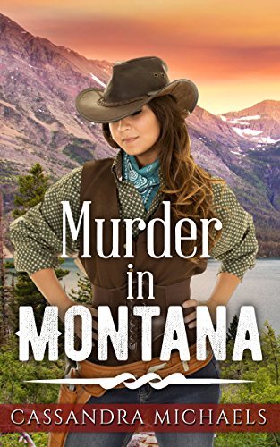 Murder in Montana by Cassandra Michaels | Goodreads
