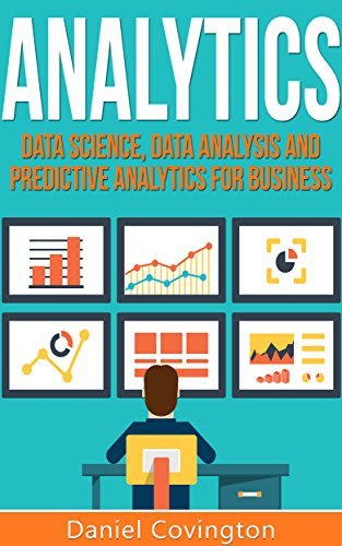 Analytics: Data Science, Data Analysis and Predictive Analytics for ...