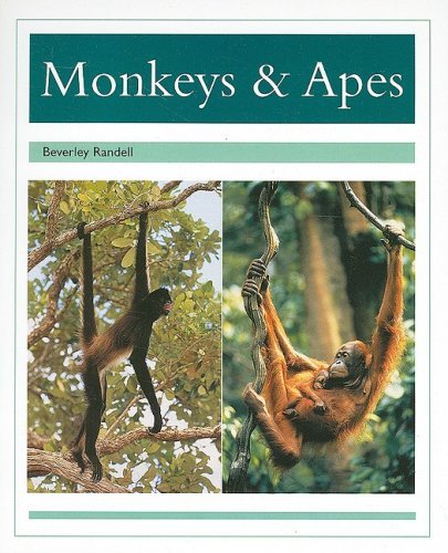 Monkeys & Apes by Beverley Randell | Goodreads