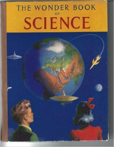 The Wonder Book of Science by Walter Shepherd | Goodreads