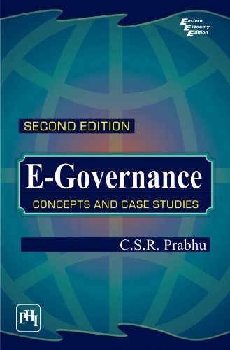 E-GOVERNANCE : CONCEPTS AND CASE STUDIES by C.S.R. Prabhu | Goodreads
