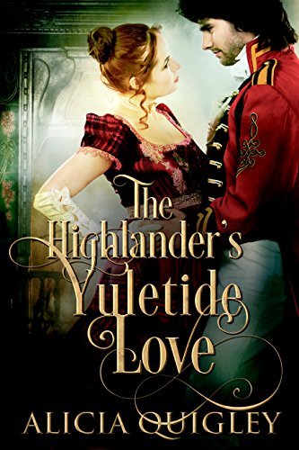 The Highlander's Yuletide Love by Alicia Quigley | Goodreads