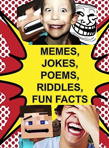 Minecraft: Hilarious XXXL Enormous Edition of Memes, Jokes, Poems ...