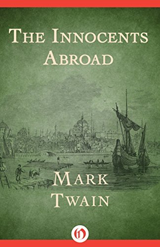 The Innocents Abroad by Mark Twain | Goodreads