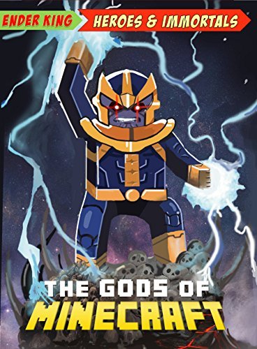 The Gods of Minecraft: "Heroes & Immortals" by Ender King | Goodreads