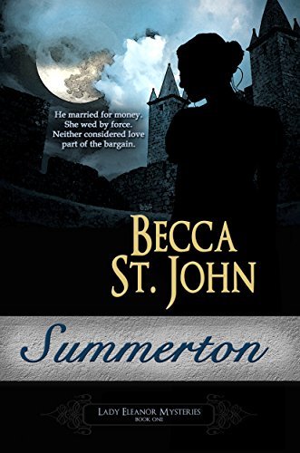 Summerton (Lady Eleanor Mysteries, #1) by Becca St. John | Goodreads