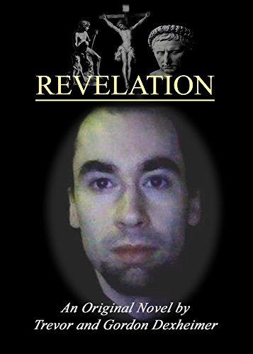 Revelation by Trevor And Gordon Dexheimer | Goodreads