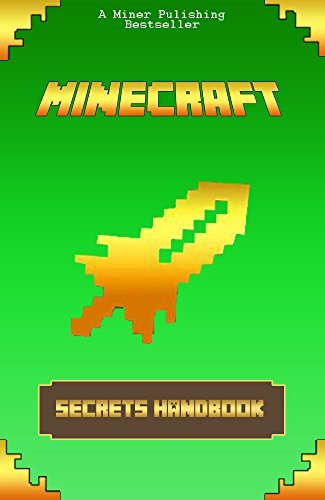 Minecraft: Secrets Handbook: The Ultimate Minecraft Secret Book ...