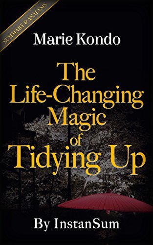 The Life-Changing Magic of Tidying Up: The Japanese Art of Decluttering ...