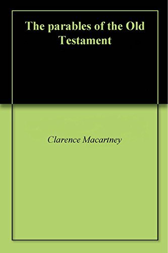 The parables of the Old Testament by Clarence E. Macartney | Goodreads