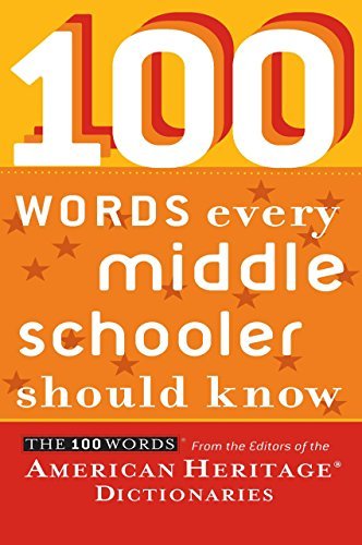 100 Words Every Middle Schooler Should Know by American Heritage ...