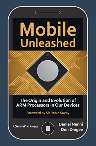 Mobile Unleashed: The Origin and Evolution of ARM Processors in our ...