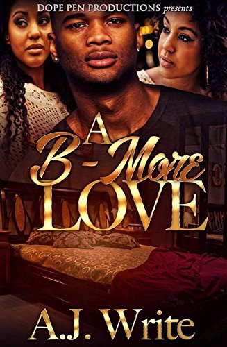 A B-More Love by A.J. Write | Goodreads