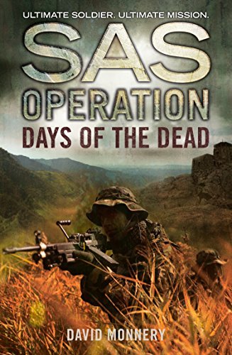Days of the Dead (SAS Operation) by David Monnery | Goodreads
