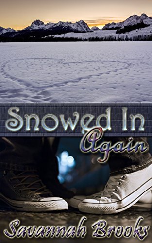 Snowed In Again by Savannah Brooks | Goodreads